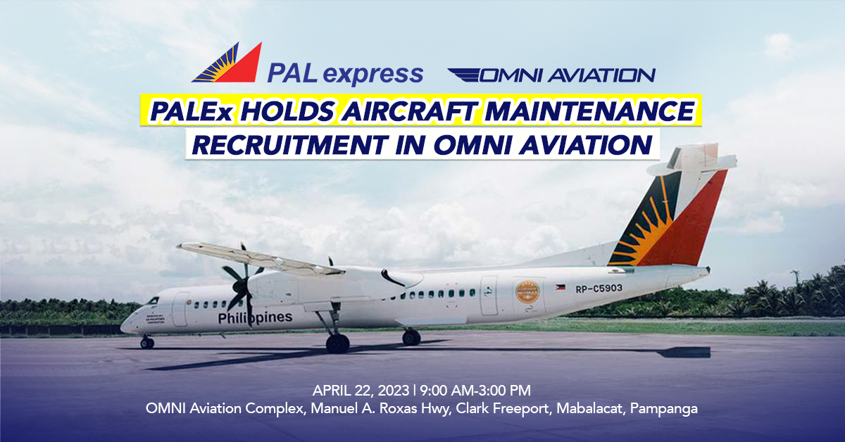 PAL Ex holds aircraft maintenance recruitment in OMNI Aviation | OMNI ...